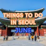 20 Things to Do in Seoul in July: Festivals, Summer Fun, and More